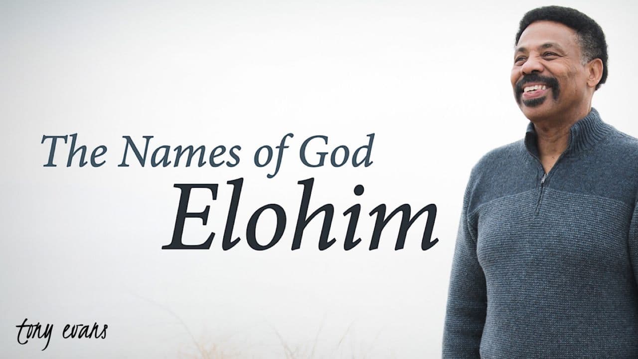The Names Of God: Elohim - Day 1 of 3