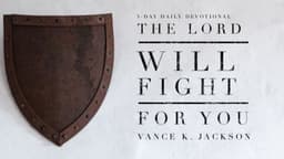 Exodus 14:14 (KJV) - The LORD shall fight for you, and y | YouVersion