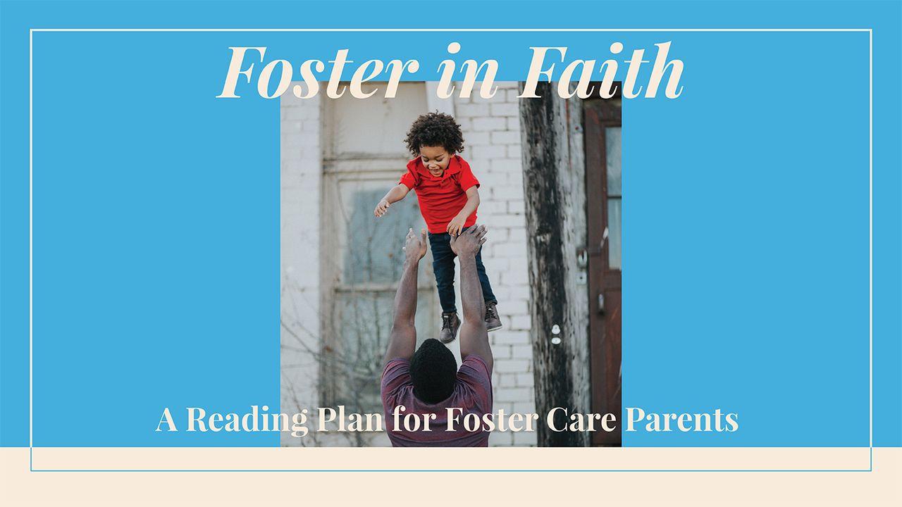 Fostering in Faith: A Reading Plan for Foster Parents - Day 1 of 12