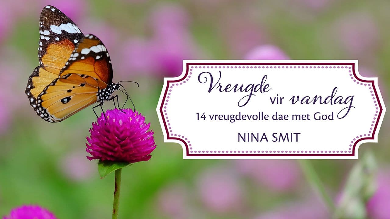 Vreugde vir vandag: 14 vreugdevolle dae met God