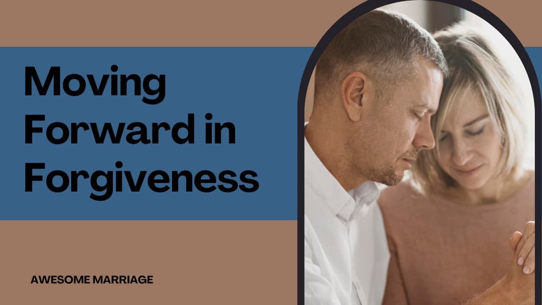 Moving Forward in Forgiveness