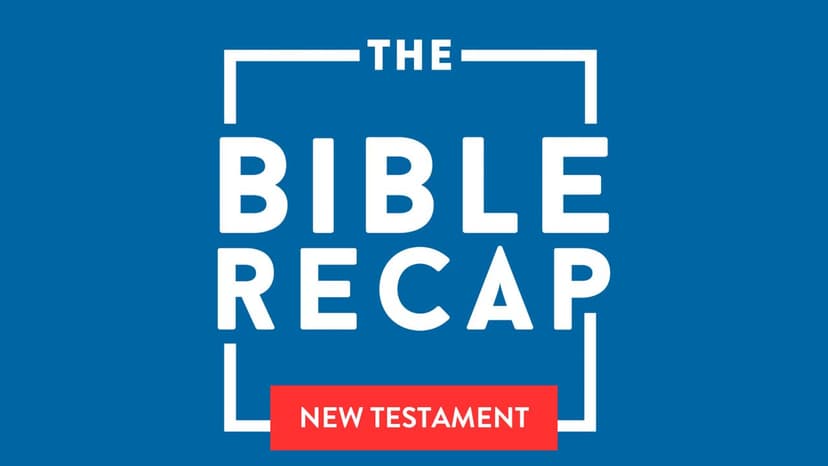 The Bible Recap - New Testament