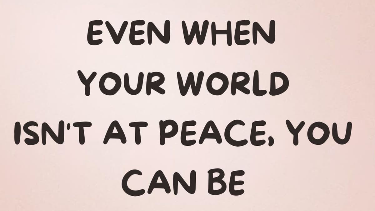 Romans 12:18 If it be possible, as much as lieth in you, live peaceably ...
