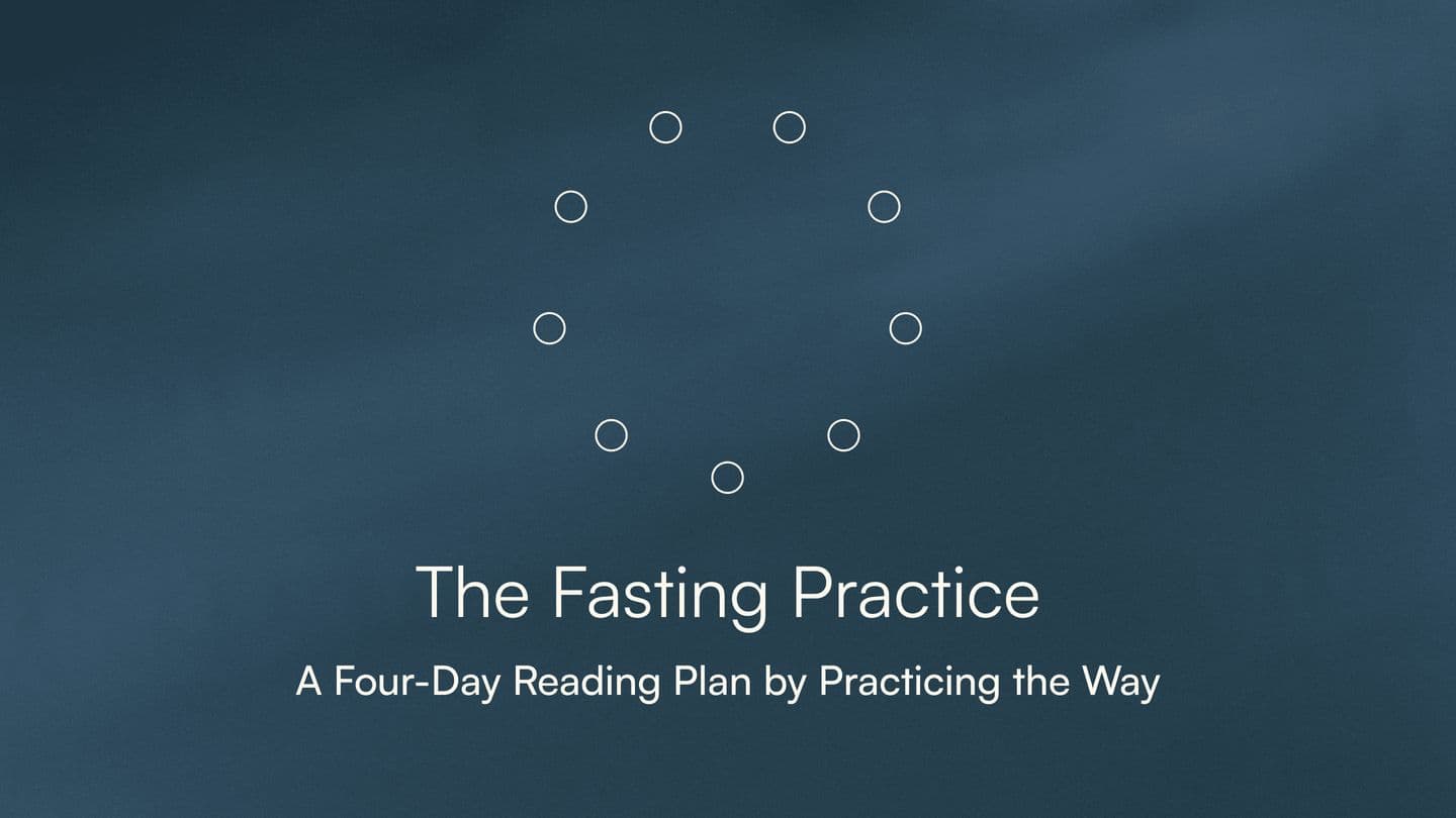 Practicing the Way | YouVersion