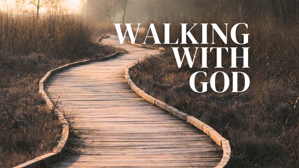 Walking With God