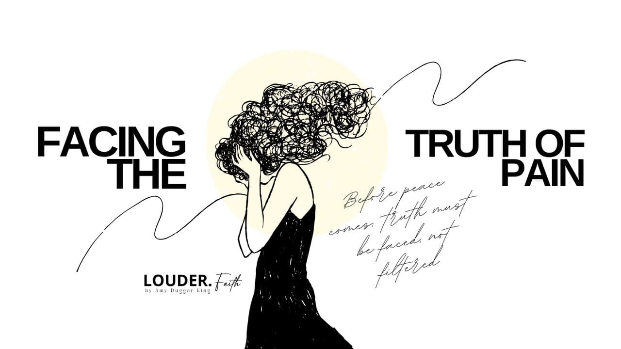 FACING the TRUTH of PAIN - Day 5 of 5