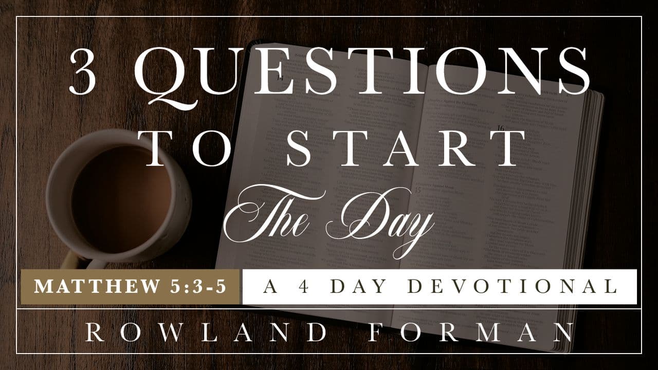 3 Questions to Start the Day - Day 1 of 4