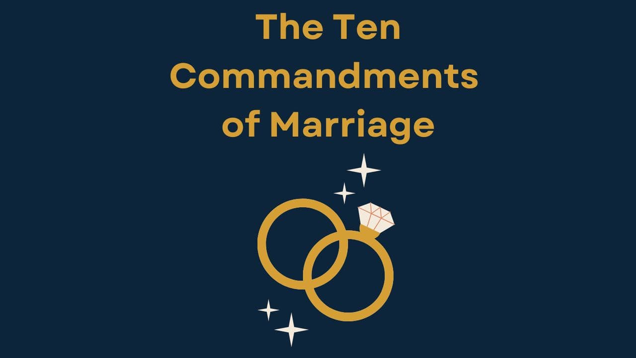 Ten Commandments of Marriage: A 10-Day Devotional - Day 2 of 10