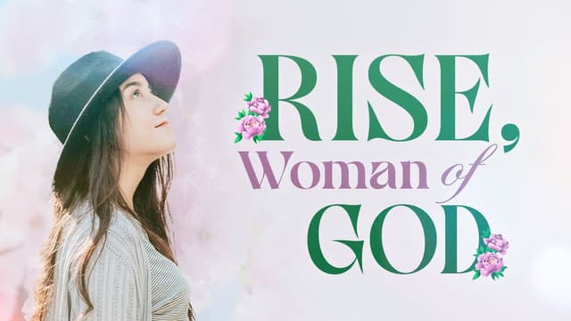 Rise, Woman of God